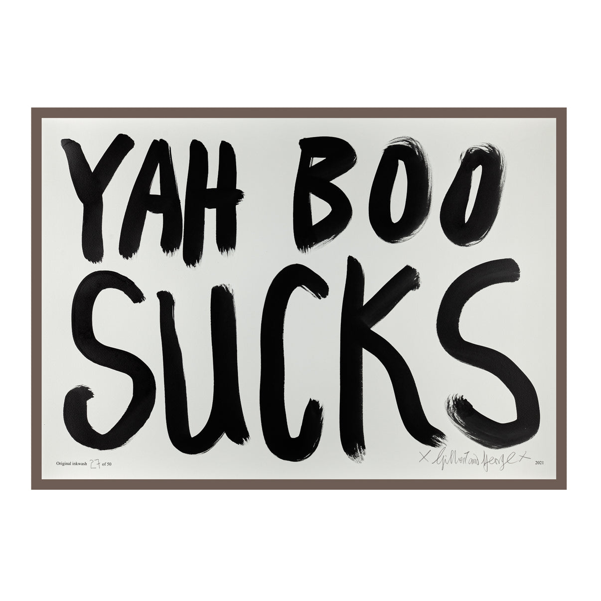 YAH BOO SUCKS – The Gilbert and George Centre